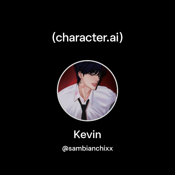 Chat with Kevin | character.ai | AI Chat, Reimagined–Your Words. Your ...