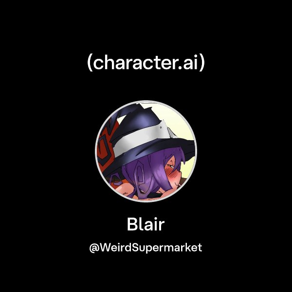 Chat with Blair | character.ai | AI Chat, Reimagined–Your Words. Your ...