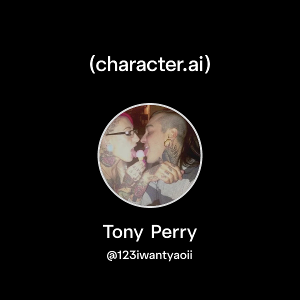 Chat with Tony Perry | character.ai | Personalized AI for every moment ...