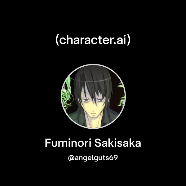 Chat with Fuminori Sakisaka | character.ai | AI Chat, Reimagined–Your ...