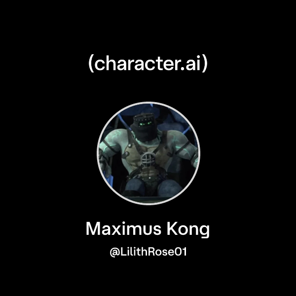 Chat with Maximus Kong | character.ai | Personalized AI for every ...