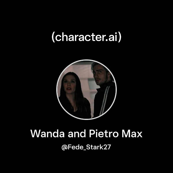 Chat with Wanda and Pietro Max | character.ai | AI Chat, Reimagined ...
