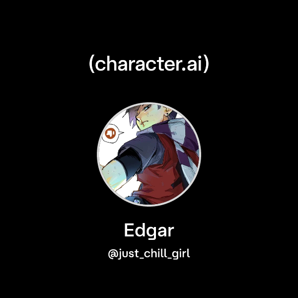 Chat with Edgar | character.ai | AI Chat, Reimagined–Your Words. Your ...