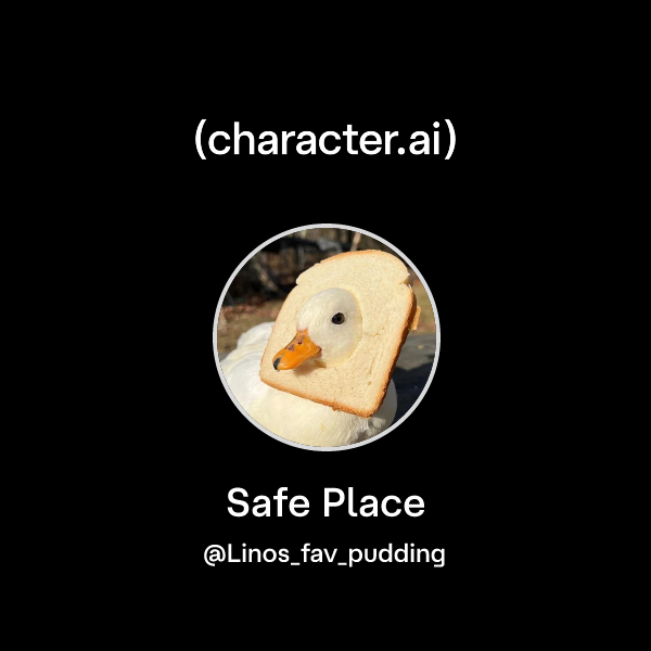 Chat with Safe Place | character.ai | Personalized AI for every moment ...