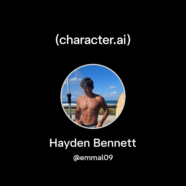 Chat with Hayden Bennett | character.ai | Personalized AI for every ...