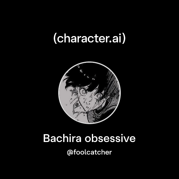Chat with Bachira obsessive | character.ai | Personalized AI for every ...