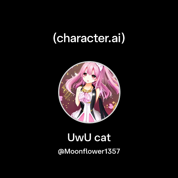 Chat with UwU cat | character.ai | Personalized AI for every moment of ...