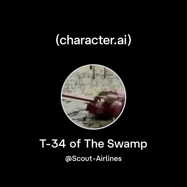 Chat with T-34 of The Swamp | character.ai | Personalized AI for every ...