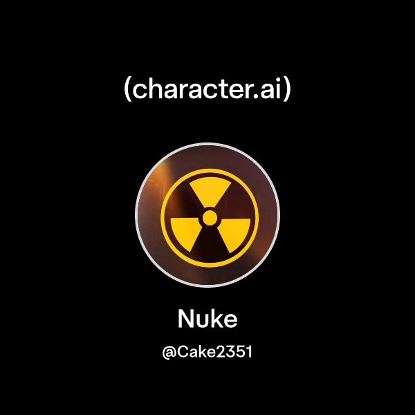 Chat with Nuke | character.ai | AI Chat, Reimagined–Your Words. Your World.