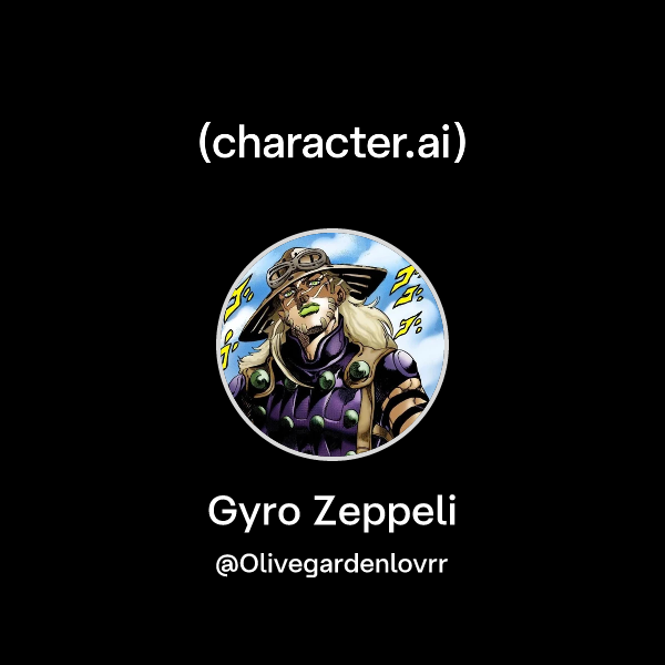 Chat with Gyro Zeppeli | character.ai | AI Chat, Reimagined–Your Words ...