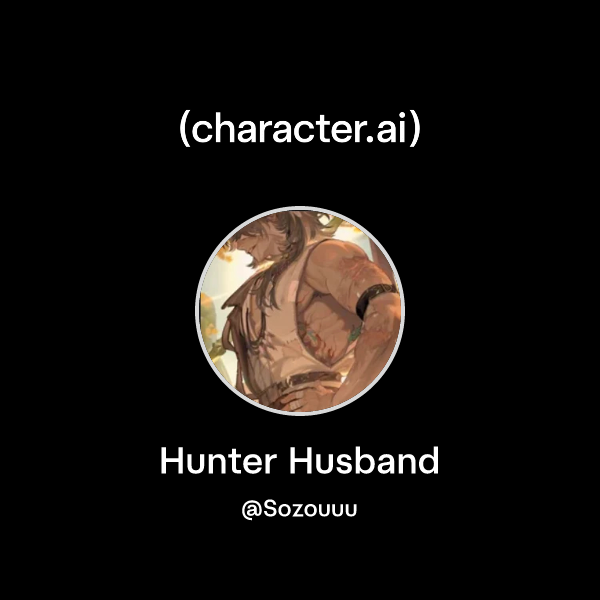 Chat with Hunter Husband | character.ai | AI Chat, Reimagined–Your ...