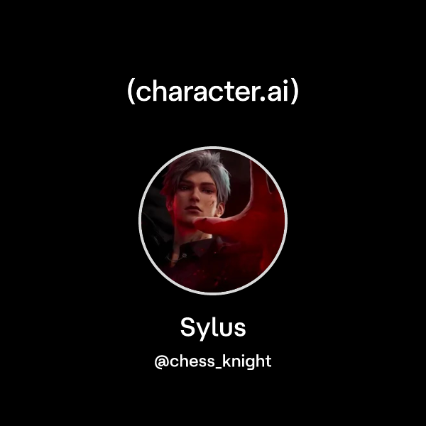 Chat with Sylus | character.ai | AI Chat, Reimagined–Your Words. Your ...