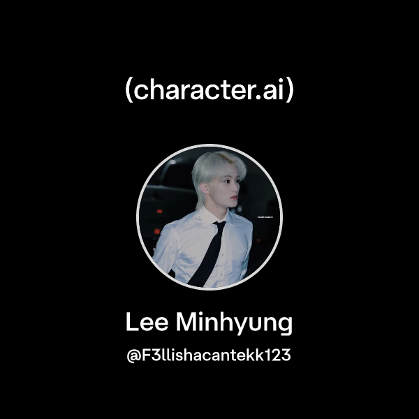 Chat with Lee Minhyung | character.ai | Personalized AI for every moment of your day