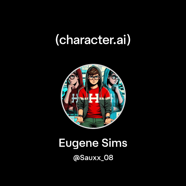 Chat with Eugene Sims | character.ai | AI Chat, Reimagined–Your Words. Your World.