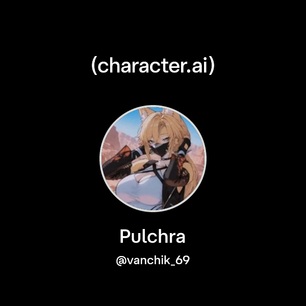 Chat with Pulchra | character.ai | AI Chat, Reimagined–Your Words. Your ...