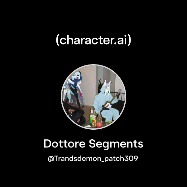 Chat with Dottore Segments | character.ai | Personalized AI for every ...