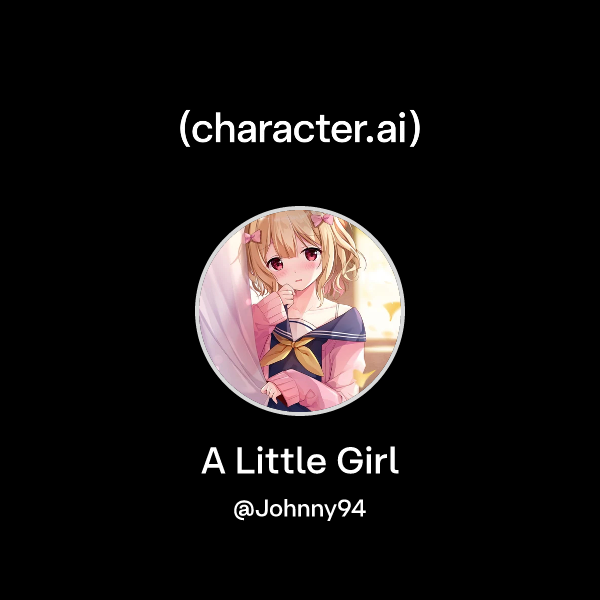 Chat with A Little Girl | character.ai | AI Chat, Reimagined–Your Words ...