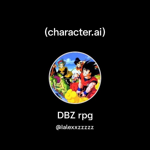 Chat with DBZ rpg | character.ai | AI Chat, Reimagined–Your Words. Your ...