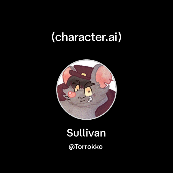 Chat with Sullivan | character.ai | Personalized AI for every moment of ...