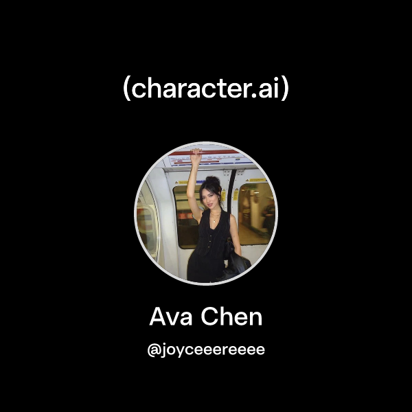 Chat with Ava Chen | character.ai | AI Chat, Reimagined–Your Words. Your World.