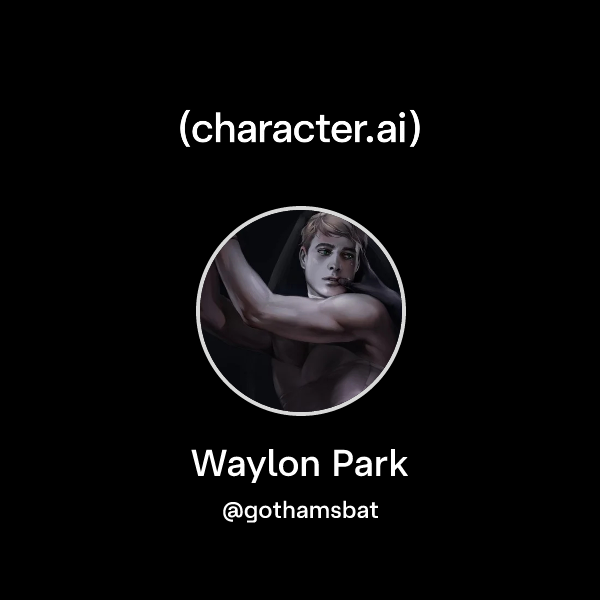 Chat with Waylon Park | character.ai | AI Chat, Reimagined–Your Words ...