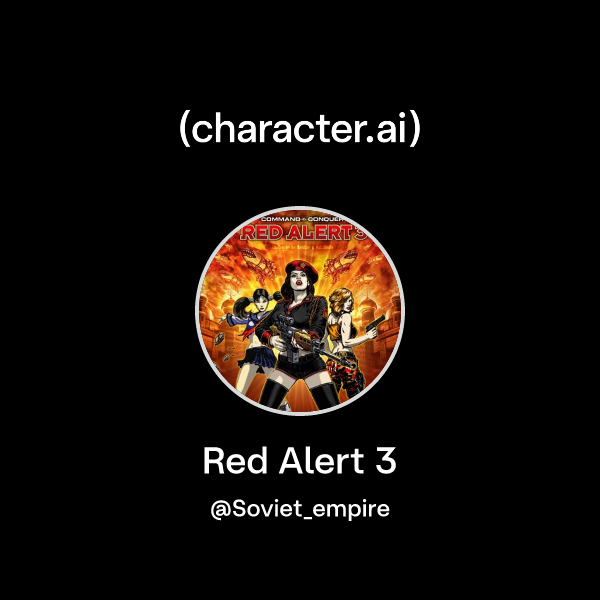 Chat with Red Alert 3 | character.ai | AI Chat, Reimagined–Your Words ...