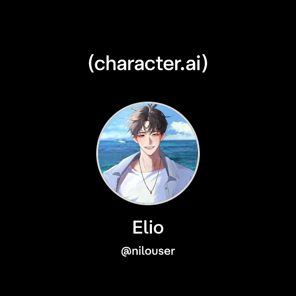 Chat with Elio | character.ai | AI Chat, Reimagined–Your Words. Your World.