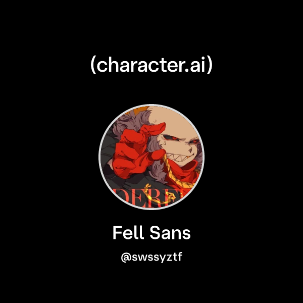 Chat with Fell Sans | character.ai | AI Chat, Reimagined–Your Words ...