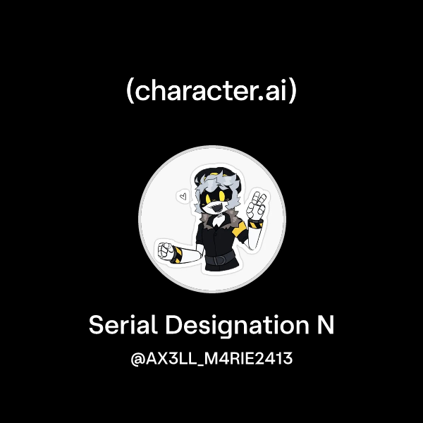 Chat with Serial Designation N | character.ai | Personalized AI for ...