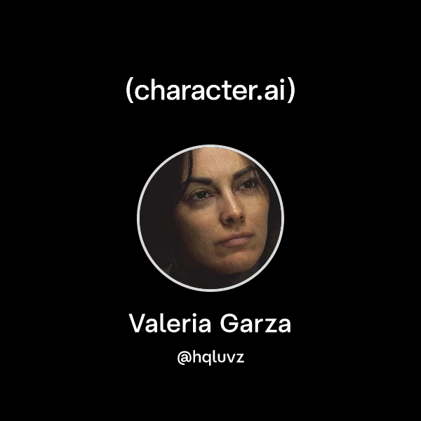Chat with Valeria Garza | character.ai | AI Chat, Reimagined–Your Words ...