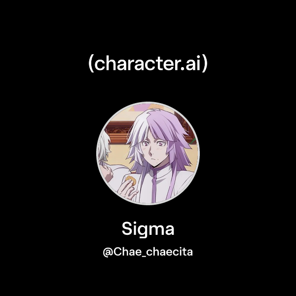 Chat with Sigma | character.ai | Personalized AI for every moment of ...
