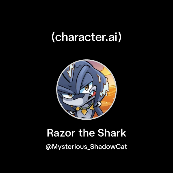Chat with Razor the Shark | character.ai | AI Chat, Reimagined–Your ...