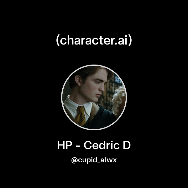 Chat with HP - Cedric D | character.ai | AI Chat, Reimagined–Your Words. Your World.