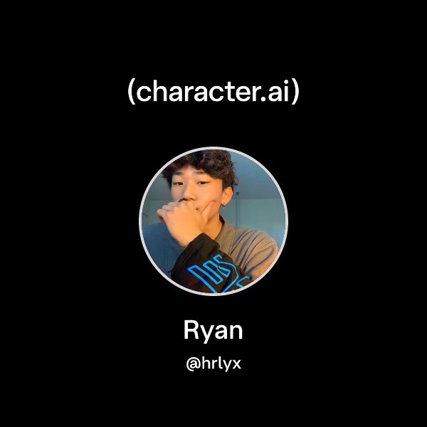 Chat with Ryan | character.ai | AI Chat, Reimagined–Your Words. Your World.