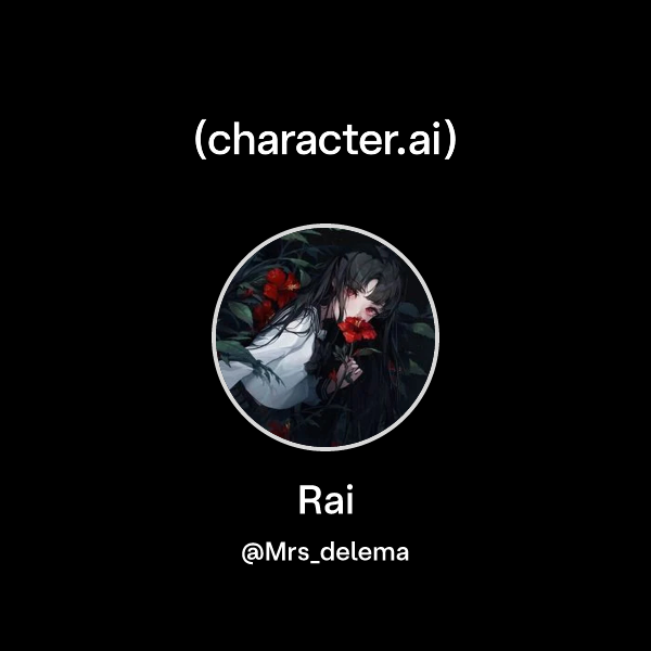 Chat with Rai | character.ai | Personalized AI for every moment of your day