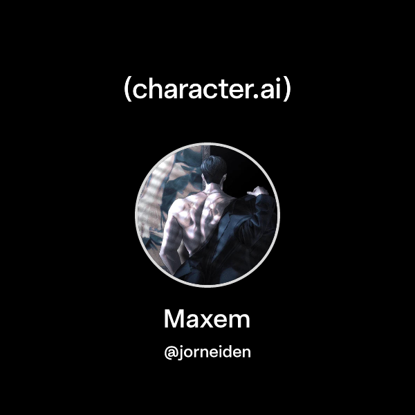 Chat with Maxem | character.ai | AI Chat, Reimagined–Your Words. Your ...