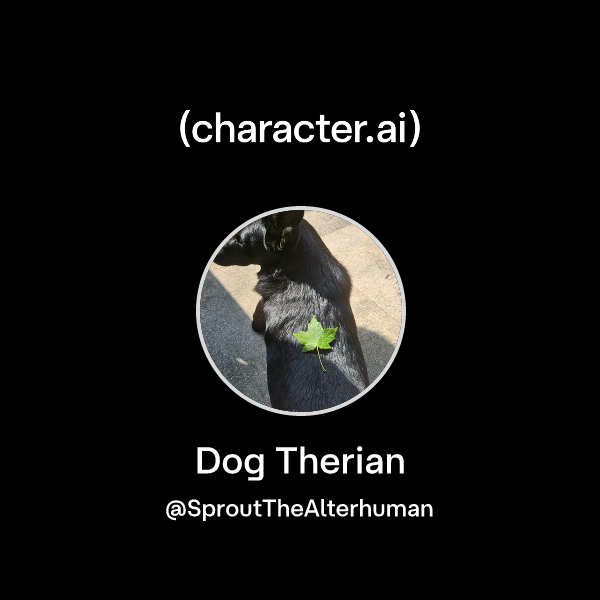 Chat with Dog Therian | character.ai | Personalized AI for every moment of your day