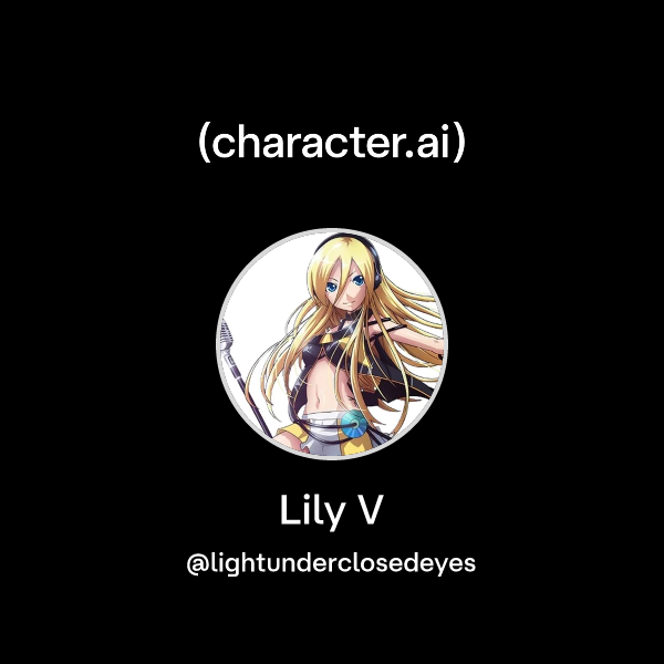 Chat with Lily V | character.ai | AI Chat, Reimagined–Your Words. Your ...