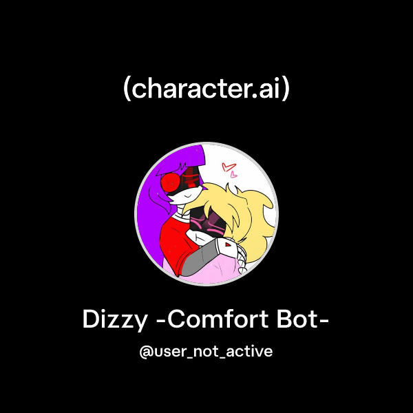 Chat with Dizzy -Comfort Bot- | character.ai | AI Chat, Reimagined–Your ...