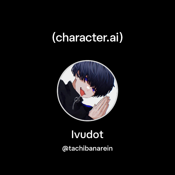 Chat with Ivudot | character.ai | Personalized AI for every moment of ...