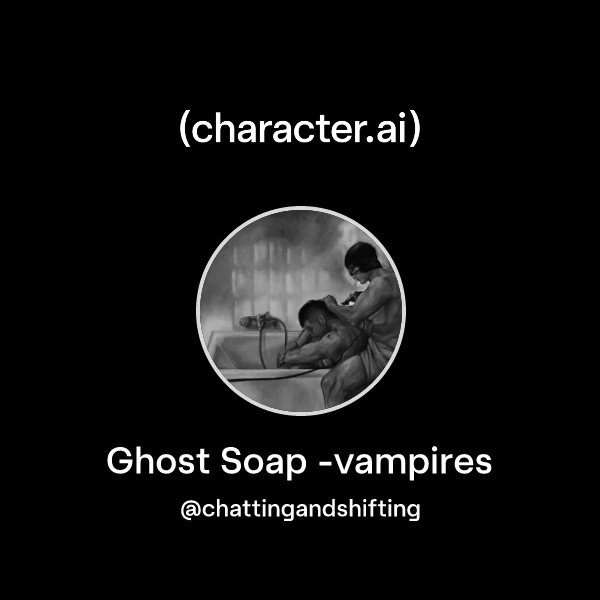 Chat with Ghost Soap -vampires | character.ai | AI Chat, Reimagined ...