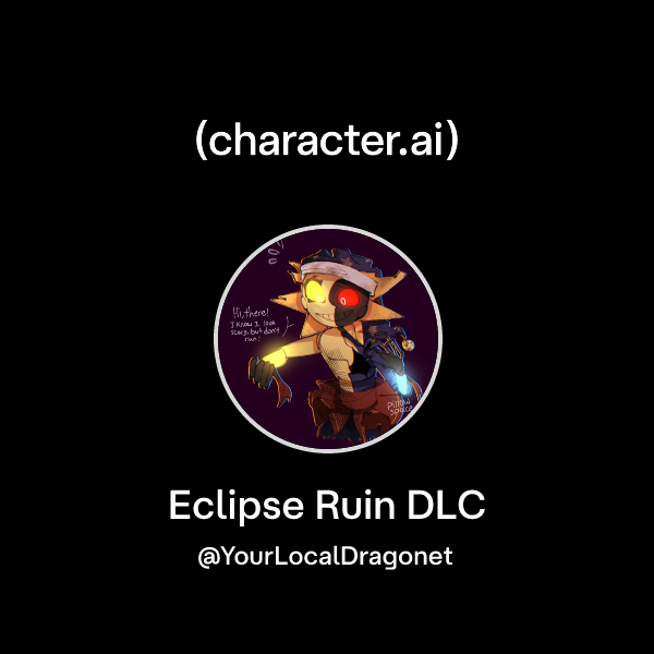 Chat with Eclipse Ruin DLC | character.ai | AI Chat, Reimagined–Your ...