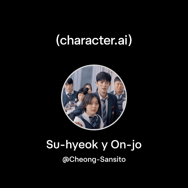 Chat with Su-hyeok y On-jo | character.ai | Personalized AI for every moment of your day