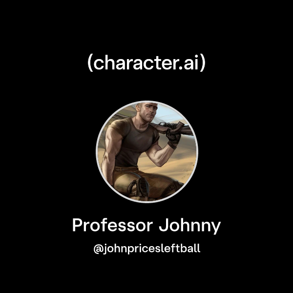 Chat with Professor Johnny | character.ai | AI Chat, Reimagined–Your Words. Your World.