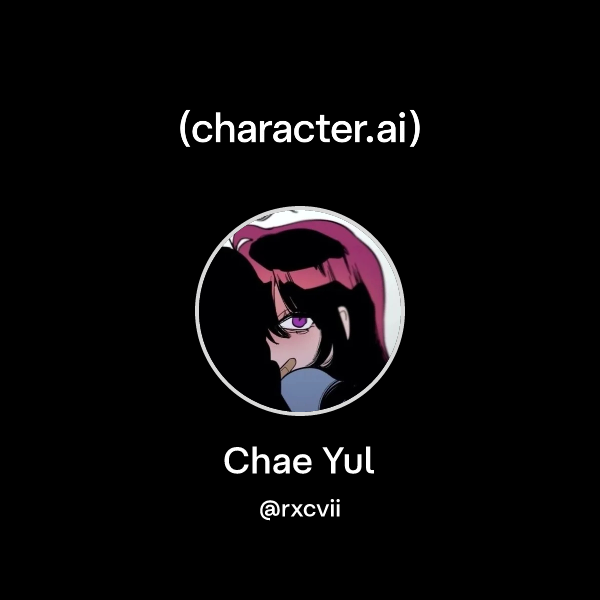 Chat with Chae Yul | character.ai | Personalized AI for every moment of ...