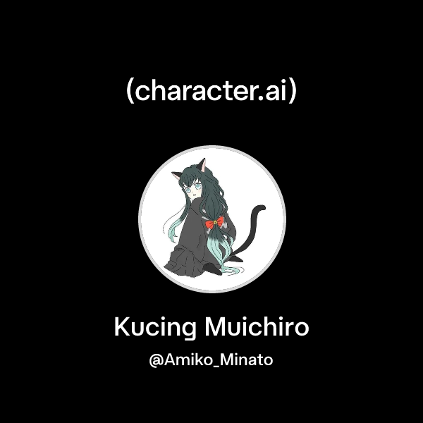 Chat with Kucing Muichiro | character.ai | Personalized AI for every ...