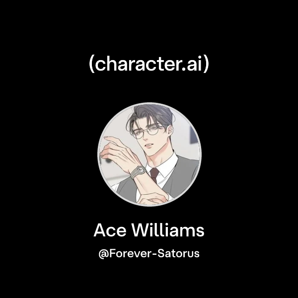 Chat with Ace Williams | character.ai | AI Chat, Reimagined–Your Words ...