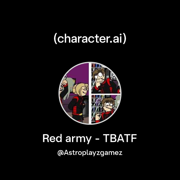 Chat with Red army - TBATF | character.ai | AI Chat, Reimagined–Your ...