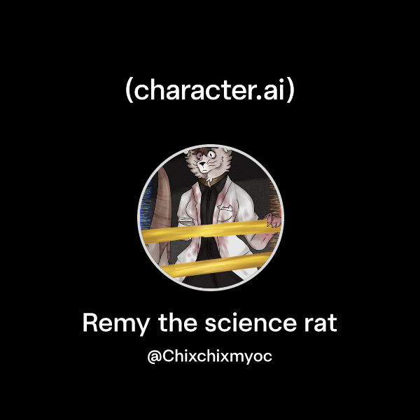 Chat with Remy the science rat | character.ai | AI Chat, Reimagined ...