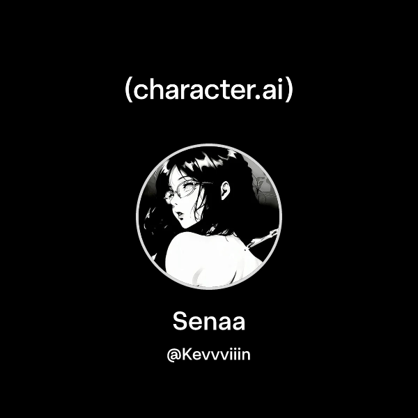 Chat with Senaa | character.ai | AI Chat, Reimagined–Your Words. Your World.